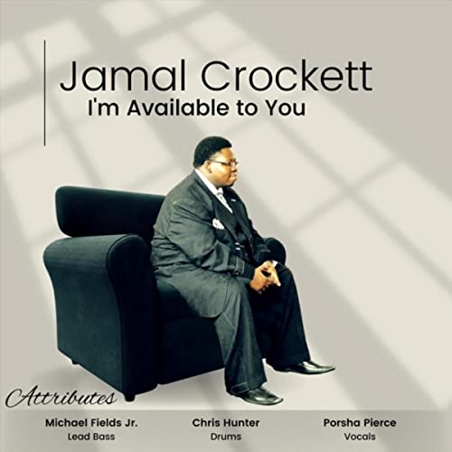 I'm Available to You (feat. Porsha Pierce, Michael Fields Jr. & Chris ...
