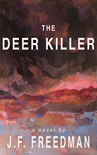 Amazon.com: The Deer Killer eBook : Freedman, JF: Books