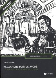 Amazon.co.jp: Alexandre Marius Jacob. La vera storia di Arsenio Lupin : 本