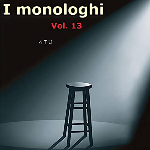 Amazon Musicで4TUのI monologhi, vol. 13を再生する