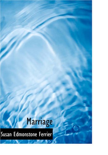 Amazon.com: Marriage: 9781426464478: Ferrier, Susan Edmonstone: Books