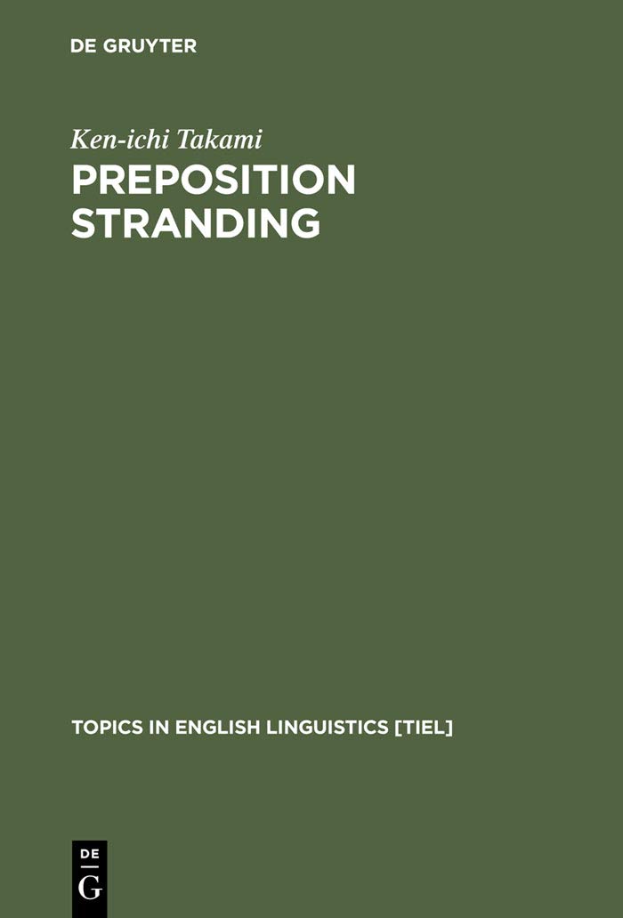 Amazon | Preposition Stranding: From Syntactic to Functional Analyses ...