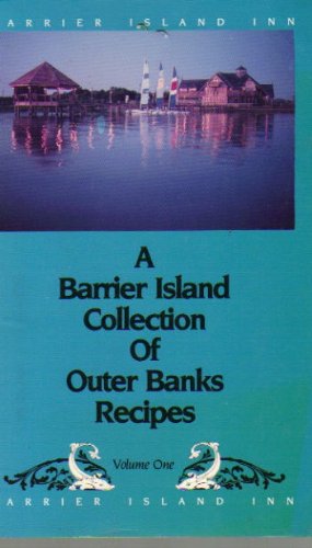 A Barrier Island Collection of Outer Banks Recipes: Michael Salopek ...