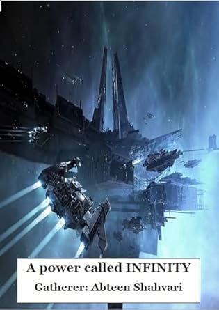 A Power Called Infinity: Meta-Physics eBook : Shahvari, Abteen: Amazon ...