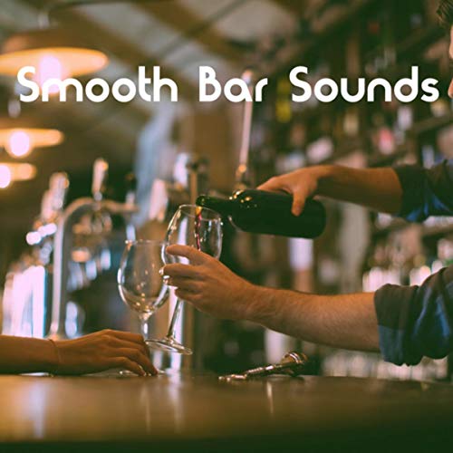 Play Smooth Bar Sounds by Bar Lounge, Brazilian Lounge Project & Bossa ...