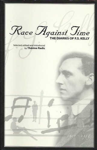 Race Against Time : The Diaries of F. S. Kelly: Therese Radic ...