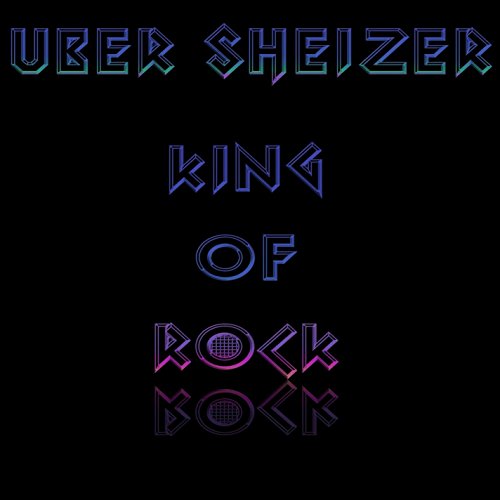 Play King of Rock by Uber Sheizer on Amazon Music
