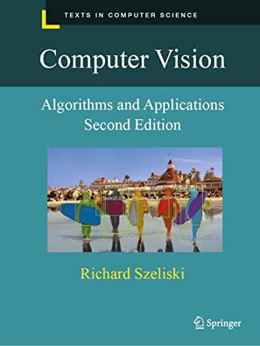 Computer Vision: Algorithms and Applications (Texts in Computer Science ...