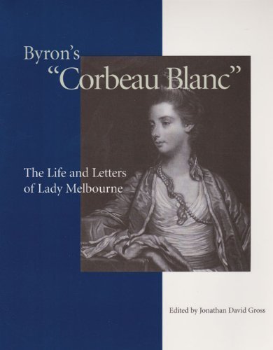 Amazon.com: Byron's Corbeau Blanc: The Life and Letters of Lady ...