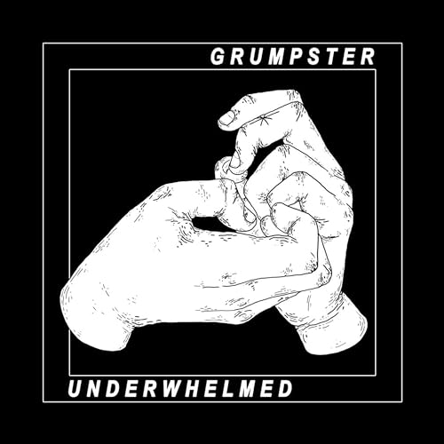 Amazon MusicでGrumpsterのUnderwhelmedを再生する
