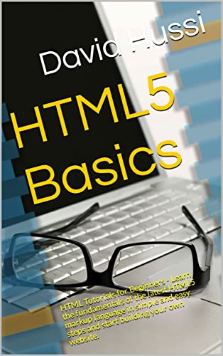 Html5 Basics Html Tutorials For Beginners Learn The Fundamentals Of