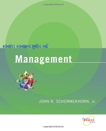Core Concepts of Management: With Errata: Schermerhorn, John R ...
