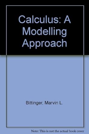 Calculus: A Modeling Approach (Addison-Wesley Series in Mathematics ...
