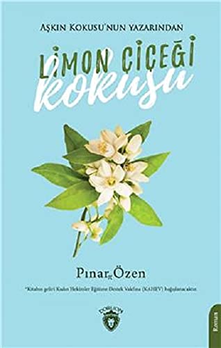 Amazon.com: Limon Cicegi Kokusu: 9786254071362: Pinar Özen: Books
