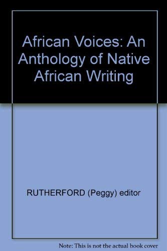 Amazon.com: African Voices: An Anthology of Native African Writing ...