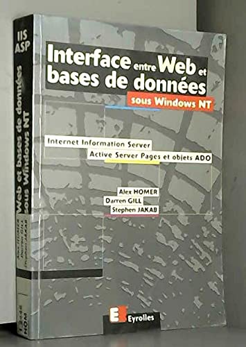 INTERFACE ENTRE WEB ET BASES DONNÉES WINDOWS NT: HOMER,ALEX, GILL ...