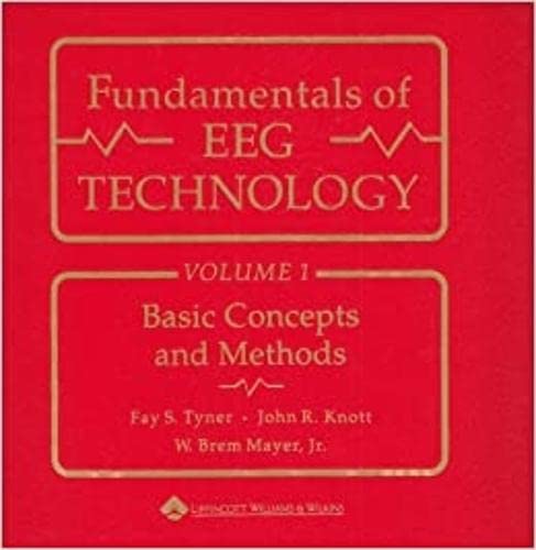 Fundamentals of Eeg Technology: Vol. 1: Basic Concepts and Methods: 001 ...