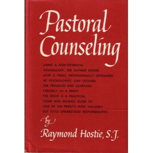 Pastoral Counseling: Raymond Hostie S. J., Gilbert Barth: Amazon.com: Books
