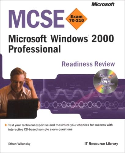 MCSE Microsoft Windows 2000 Professional Readiness Review; Exam 70-210 ...