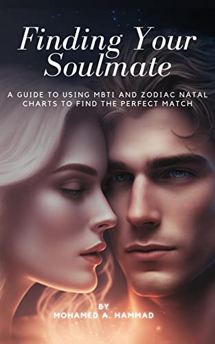 Finding Your Soulmate: A Guide to Using MBTI and Zodiac Natal Charts to Find the Perfect Match ...
