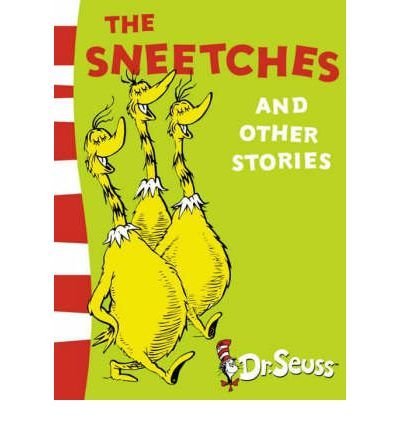The Sneetches And Other Stories (Dr Seuss Yellow Back Books): Dr. Seuss ...