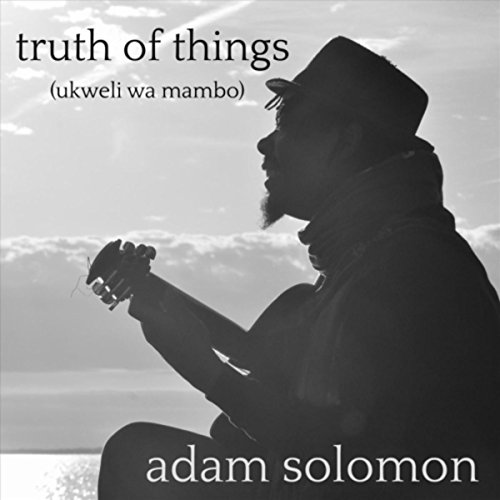 Amazon.com: Truth of Things : Adam Solomon: Digital Music