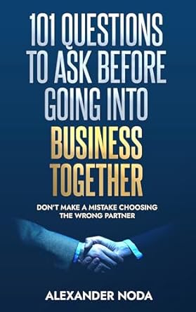 Amazon.com: 101 Questions to Ask Before Going into Business Together ...