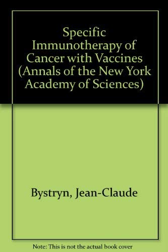 Specific Immunotherapy of Cancer With Vaccines (Annals of the New York ...