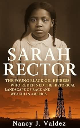 Amazon.com: SARAH RECTOR BIOGRAPHY: The Young Black Oil Heiress Who ...