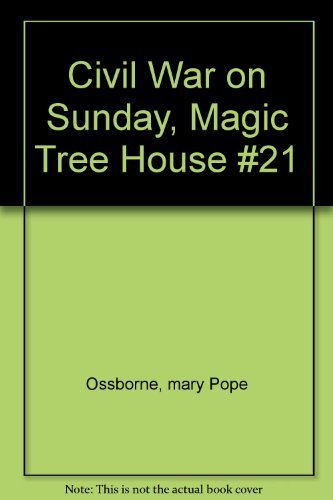 Civil War on Sunday, Magic Tree House #21: Mary Pope Osborne: Amazon ...