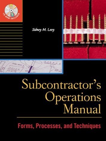 Subcontractor's Operations Manual : Forms, Processes, and Techniques ...