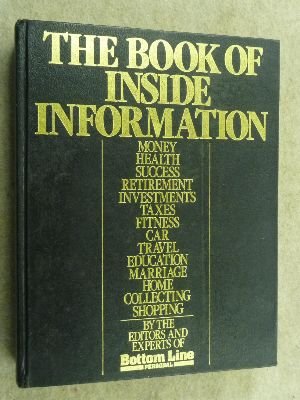 The Book of Inside Information: Editors of Bottom Line: 9780932648860 ...