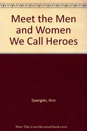 Heroes: Spangler, Ann, Turner, Charles: 9780892837038: Amazon.com: Books
