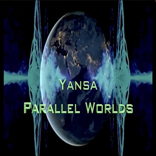 Écouter Parallel Worlds par Yansa sur Amazon Music Unlimited