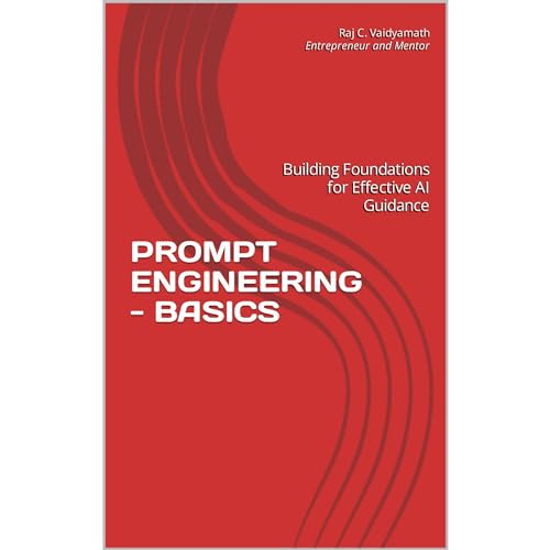 Amazon.com: PROMPT ENGINEERING - BASICS: Building Foundations for ...