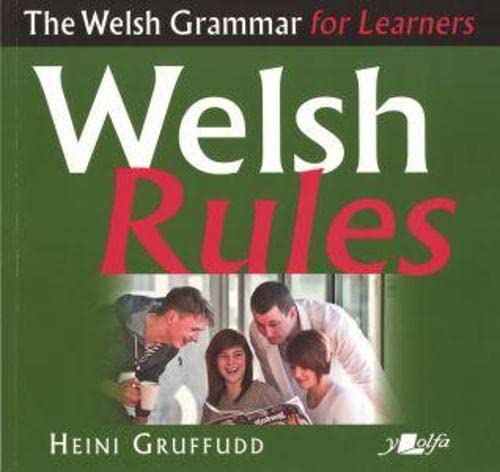 Welsh Rules: Welsh Grammar for Learners: A Welsh Grammar for Learners ...