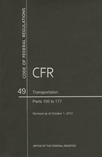 Code of Federal Regulations, Title 49, Transportation, PT. 100-177 ...