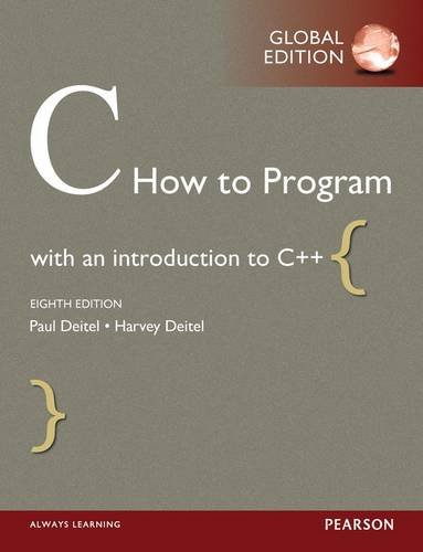 C How to Program with MyProgrammingLab, Global Edition : Deitel, Paul ...