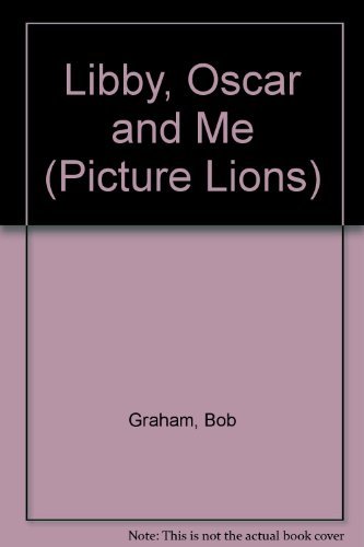 Libby, Oscar & Me: Graham, Bob: 9780006626428: Amazon.com: Books