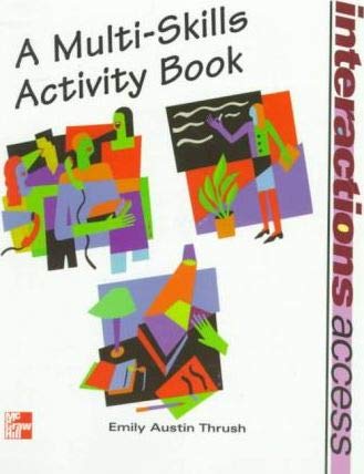 Interactions Access: A Multi-Skills Activity Book: Thrush, Emily Austin ...