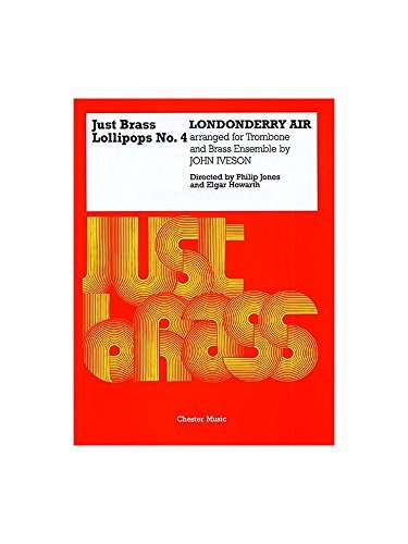 Londonderry Air (Arr. John Iveson)- Just Brass Lollipops No.4 ...