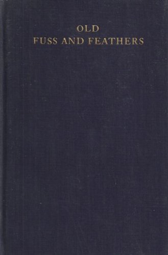 Old Fuss and Feathers: Winfield Scott, Soldier and Politician: Smith ...