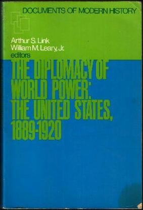 Diplomacy of World Power: United States, 1889-1920 (Documents of Modern ...