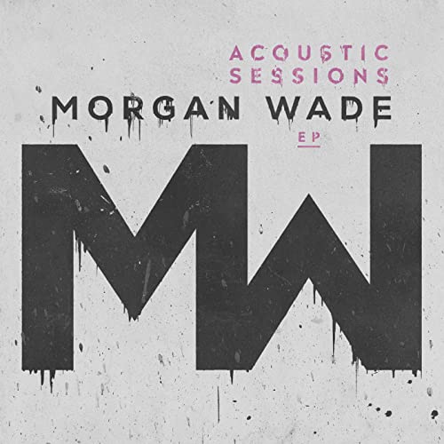 Amazon.com: Acoustic Sessions EP : Morgan Wade: Digital Music