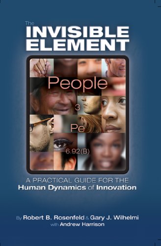 The Invisible Element: A Practical Guide for the Human Dynamics of ...