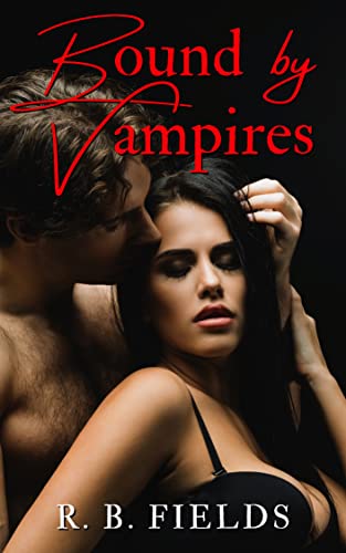 Bound by Vampires: A Paranormal Reverse Harem Erotic Short (Born of Darkness) - Kindle edition ...