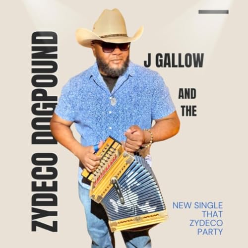 That Zydeco Party by J Gallow and the Zydeco Dogpound on Amazon Music ...