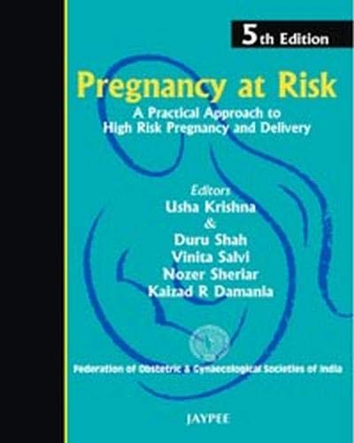 Pregnancy at Risk: A Practical Approach to High Risk Pregnancy and ...