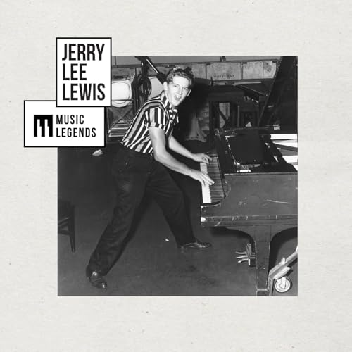 Music Legends Jerry Lee Lewis : The Rock'n'Roll Icon by Jerry Lee Lewis ...