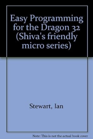 Easy Programming for the Dragon 32: Stewart, Ian and Jones, Robin ...